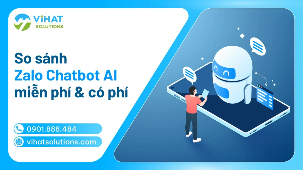 So Sánh Zalo Chatbot AI Miễn Phí & Có Phí